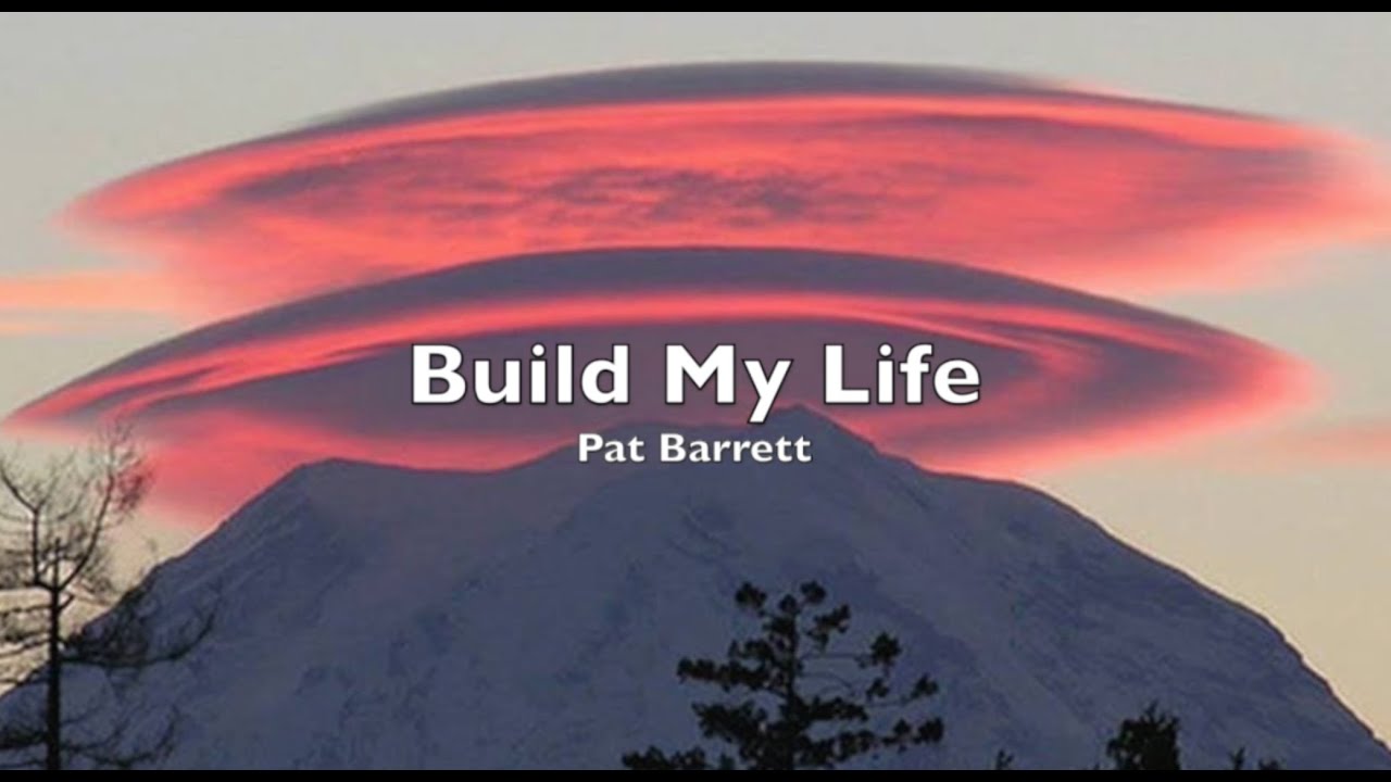 Build My Life (lyrics) Pat Barrett Bethel Worship - YouTube