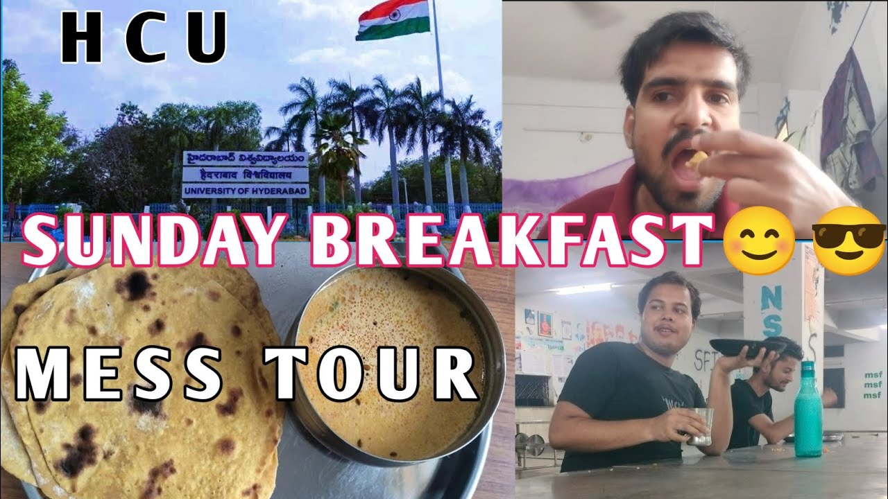 HCU Mess Tour | Breakfast | mess menu | Sunday breakfast menu | UOH ...