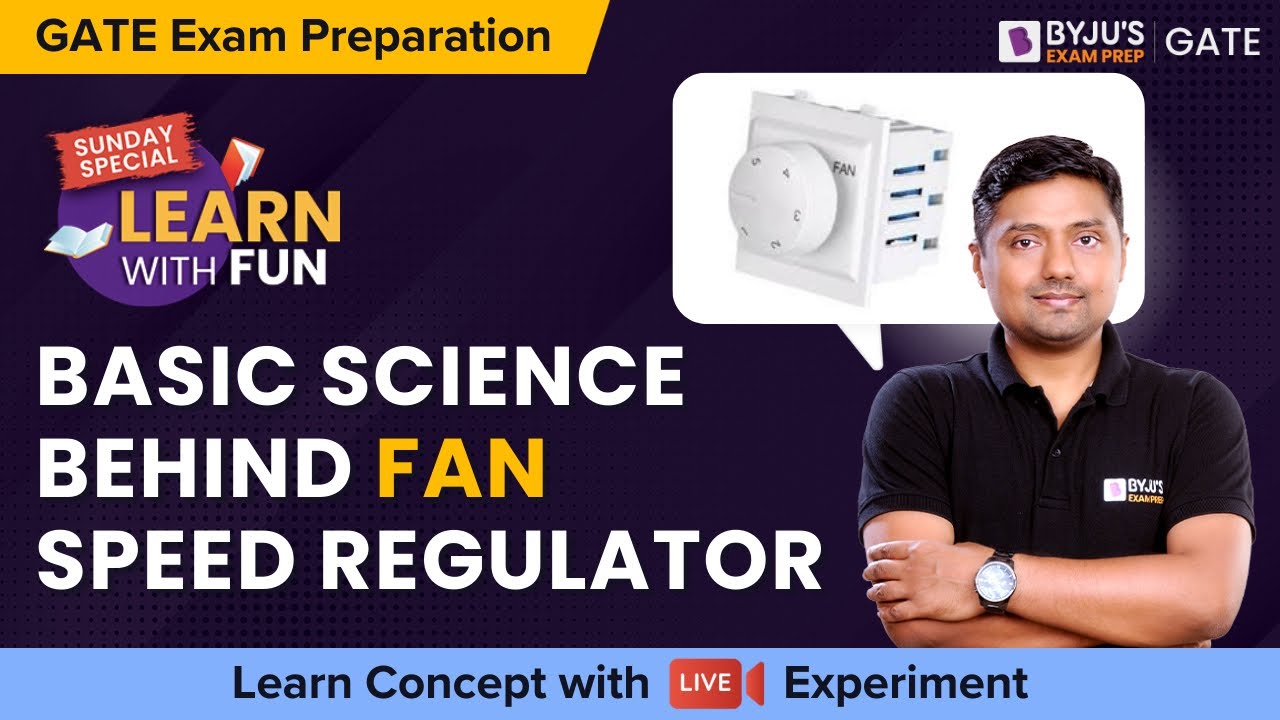 Basic Science Behind Fan Speed Regulator | GATE Exam Preparation | BYJU ...