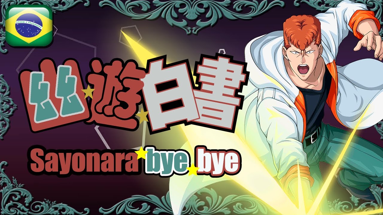 Yuu☆Yuu☆Hakusho ED 02 - Sayonara bye bye [COVER EM PORTUGUÊS] - YouTube