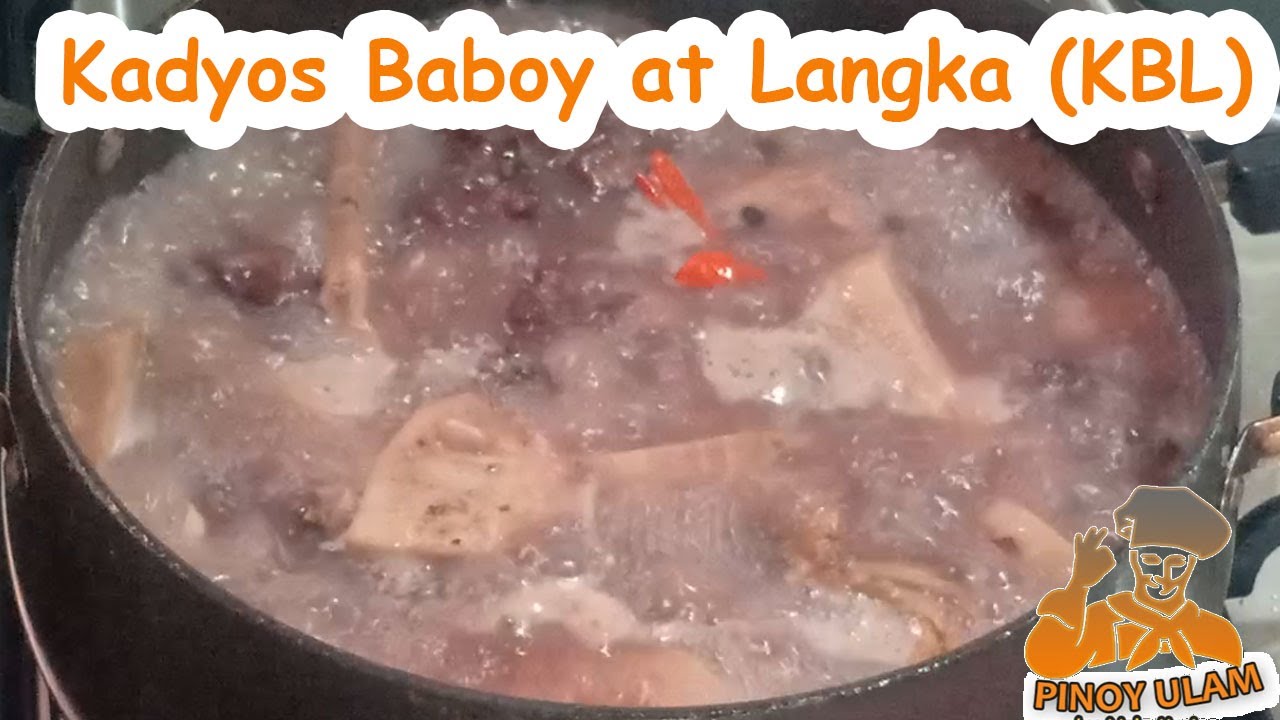 KADYOS BABOY LANGKA - (KBL) | PINOY ULAM - YouTube