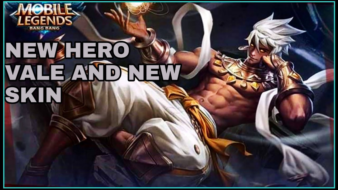 New Hero Vale Skin in Mobile Legend bang Bang Get Legendary When use it ...