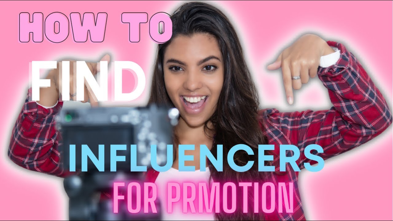HOW TO FIND INFLUENCERS TO PROMOTE YOUR BRAND| INFLUENCER MARKETING ...