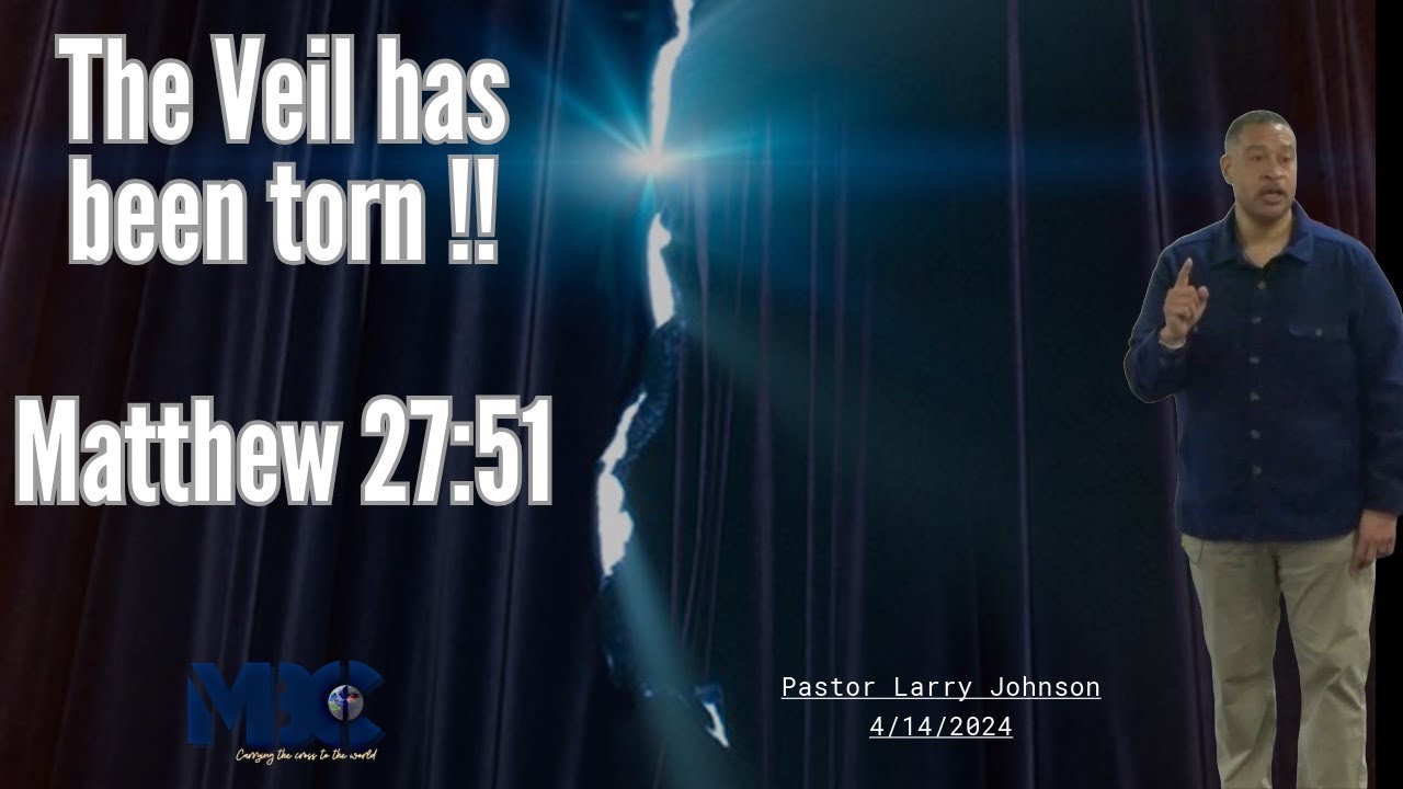 The Veil Has Been Torn, Praise God!! - Pastor Larry Johnson - YouTube