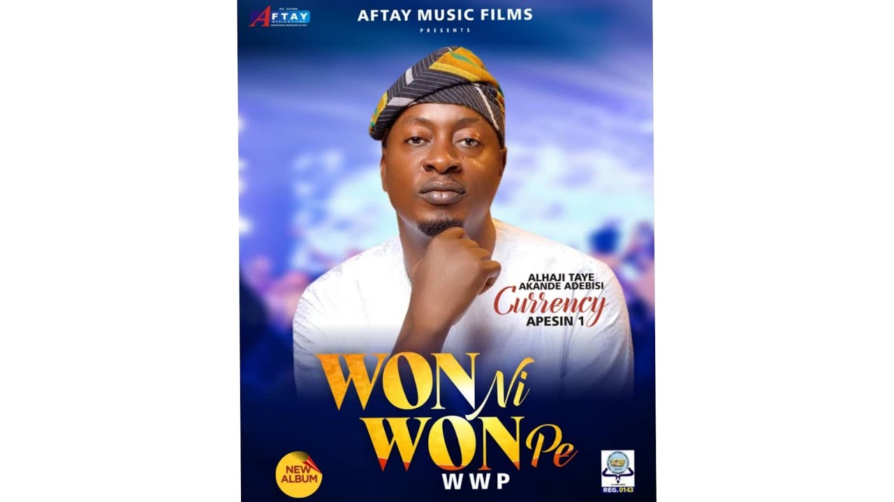 TRACK 2 (BACKBITE) WON NI WON PE NEW ALBUM BY ALH TAYE AKANDE CURRENCY ...