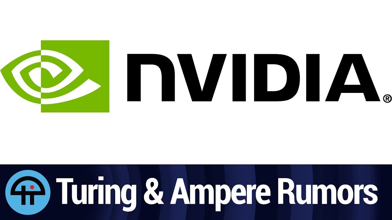 NVIDIA "Ampere" Micro-architecture Rumor and Turing Speculation - YouTube