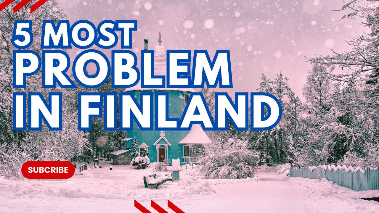 5 most problem in Finland #anwarsadatfin #studyinfinland - YouTube