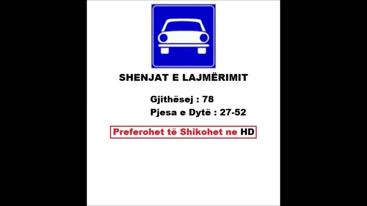 Shenjat e Trafikut - SHENJAT E LAJMËRIMIT (Pjesa e Dytë) - YouTube