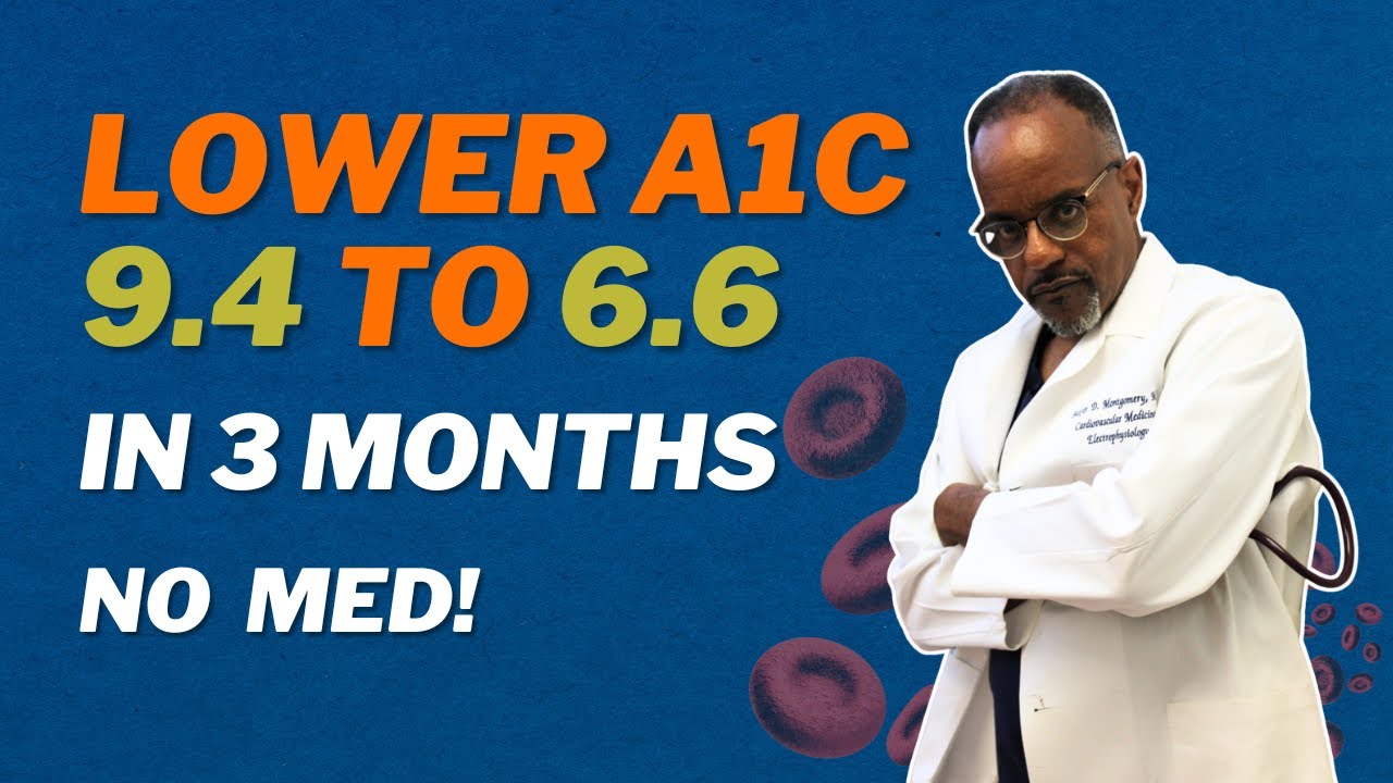 Fast Results: Lowering A1c Naturally from 9.4% to 6.6% - YouTube