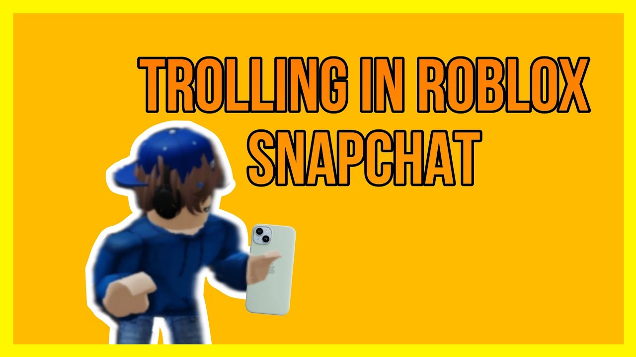 Trolling People in ROBLOX SNAPCHAT! - YouTube