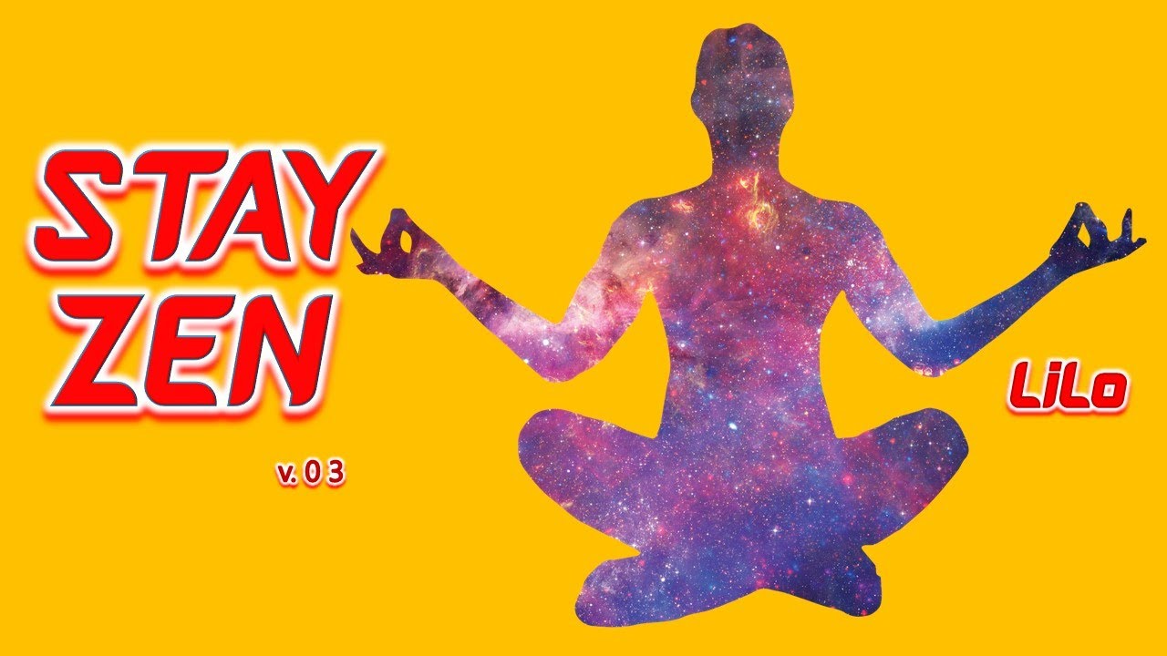 [ STAY ZEN v.03 - No Copyright Music For Meditation ] - YouTube