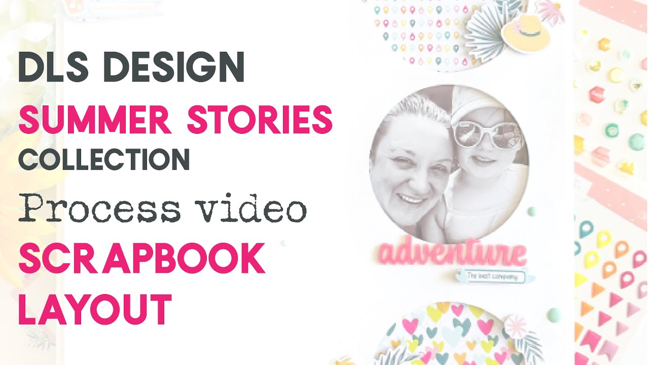 DLS Design | Summer Stories '24 | Adventure by Emilie - YouTube