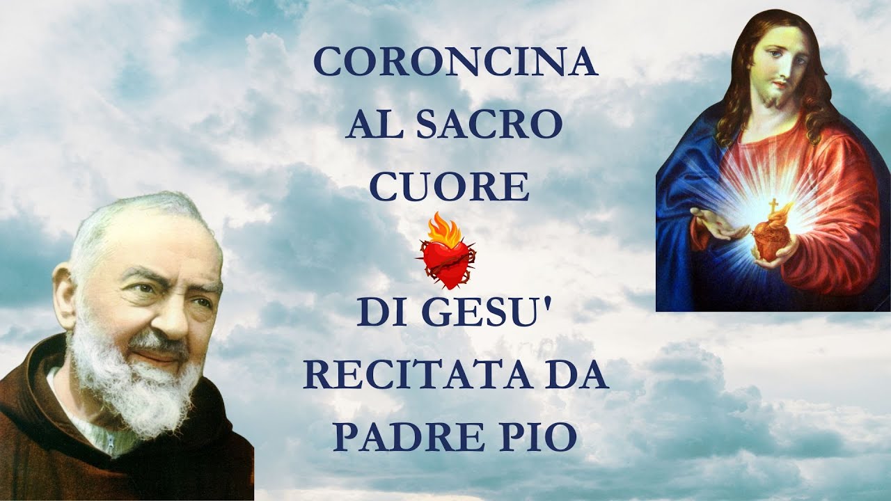 CORONCINA AL SACRO CUORE DI GESU', RECITATA SPESSO DA SAN PIO DA ...
