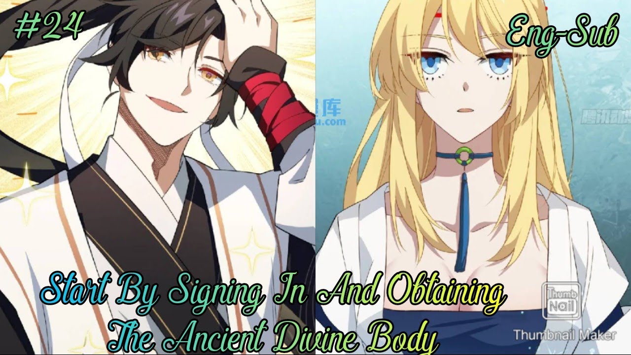 Start By Signing In And Obtaining The Ancient Divine Body Chapter 24 ...