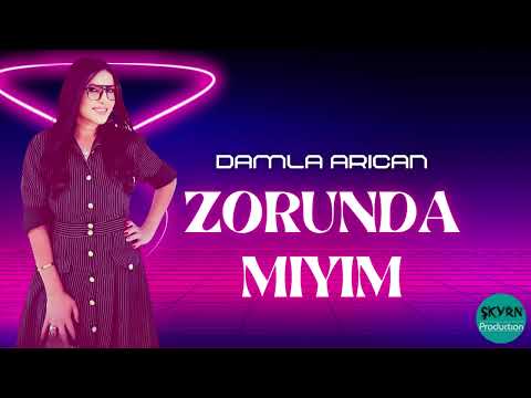 Damla Arıcan - Zorunda Mıyım