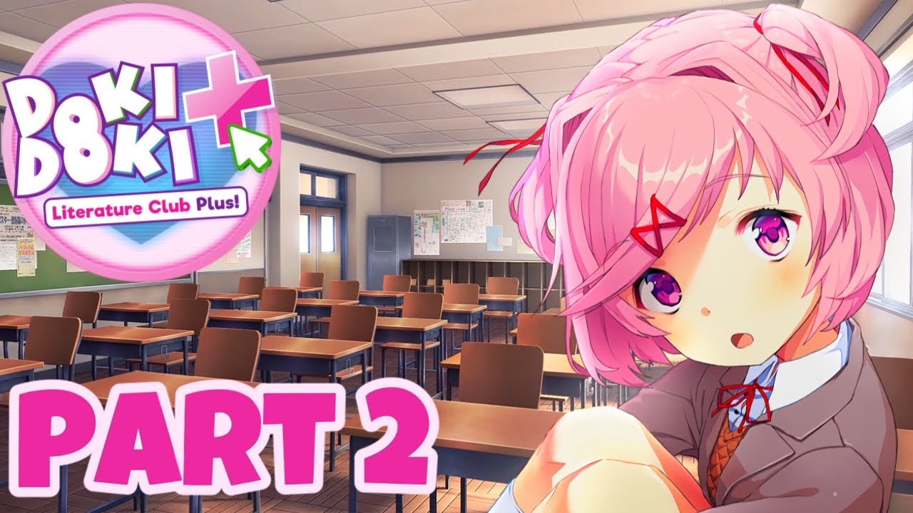 Getting To Know Natsuki! Gobby Plays DDLC Plus! Gameplay! (Part 2) # ...