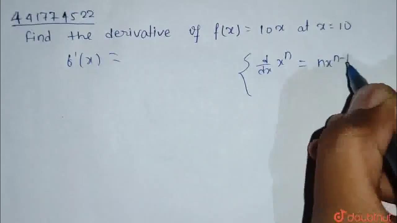 Find the derivative of f(x) = 10x at x=10. | CLASS 11 | LIMITS AND DERIVATIVES | MATHS | Doubtnu ...
