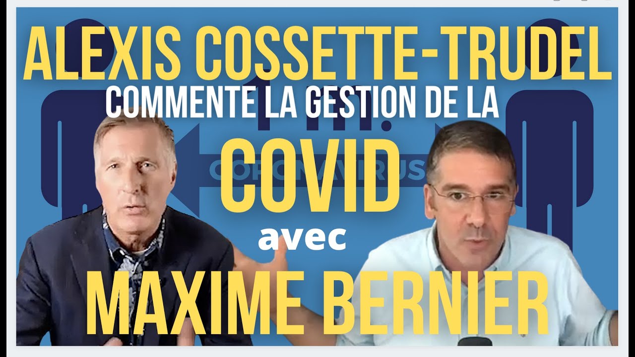 Le Show de Maxime - Ep. 34: Alexis Cossette-Trudel commente la gestion de la COVID avec Maxime ...