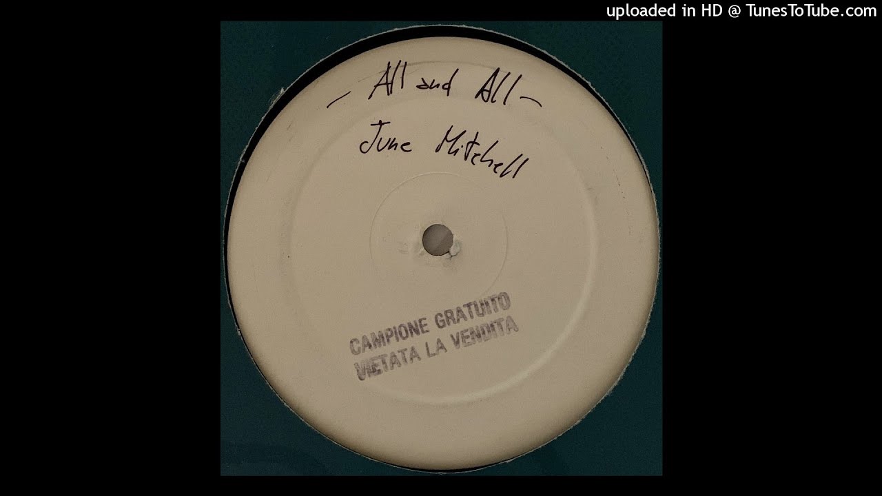 June Mitchell ‎| All And All (Vocal) - YouTube