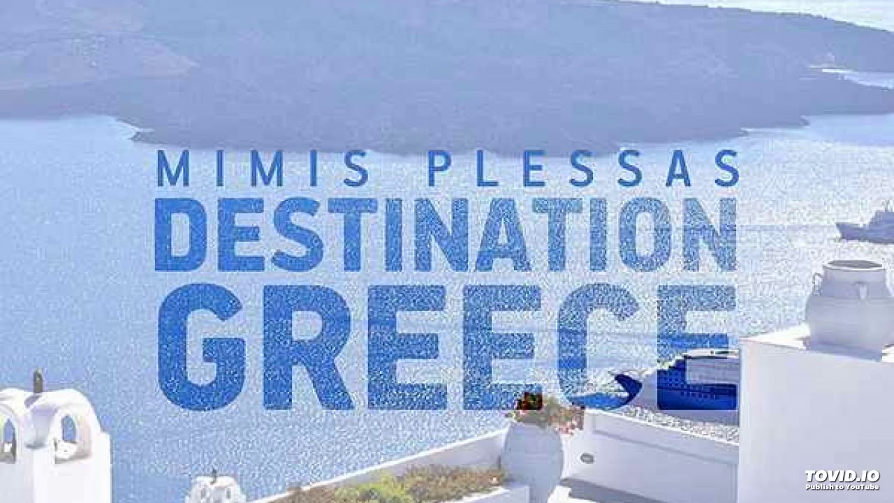 Mimis Plessas Μιμης Πλεσσας - Waiting for you Destination Greece - YouTube