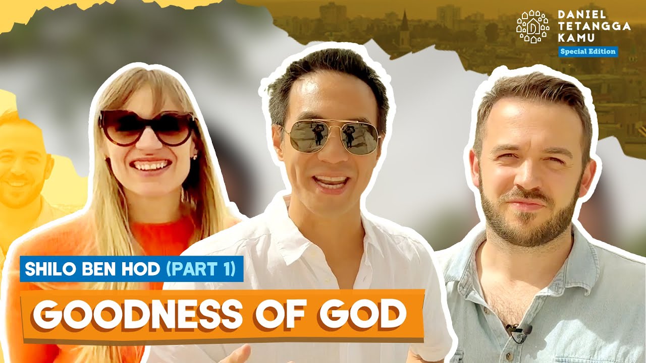 Indahnya Kasih Tuhan Dalam Hidup Shilo Ben Hod #Part01 - Daniel ...