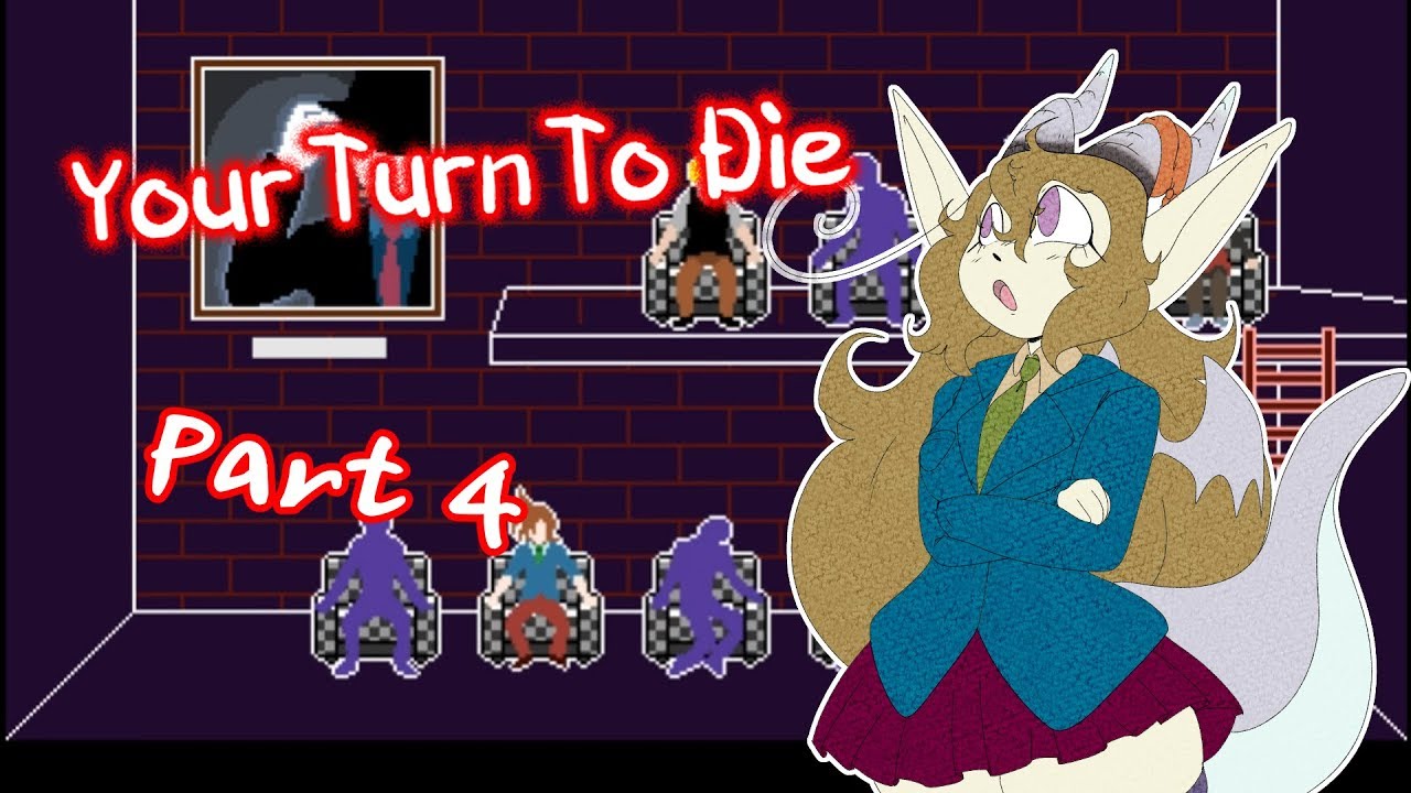 .:Your Turn to Die:. Part 4 | Russian Roulette - YouTube