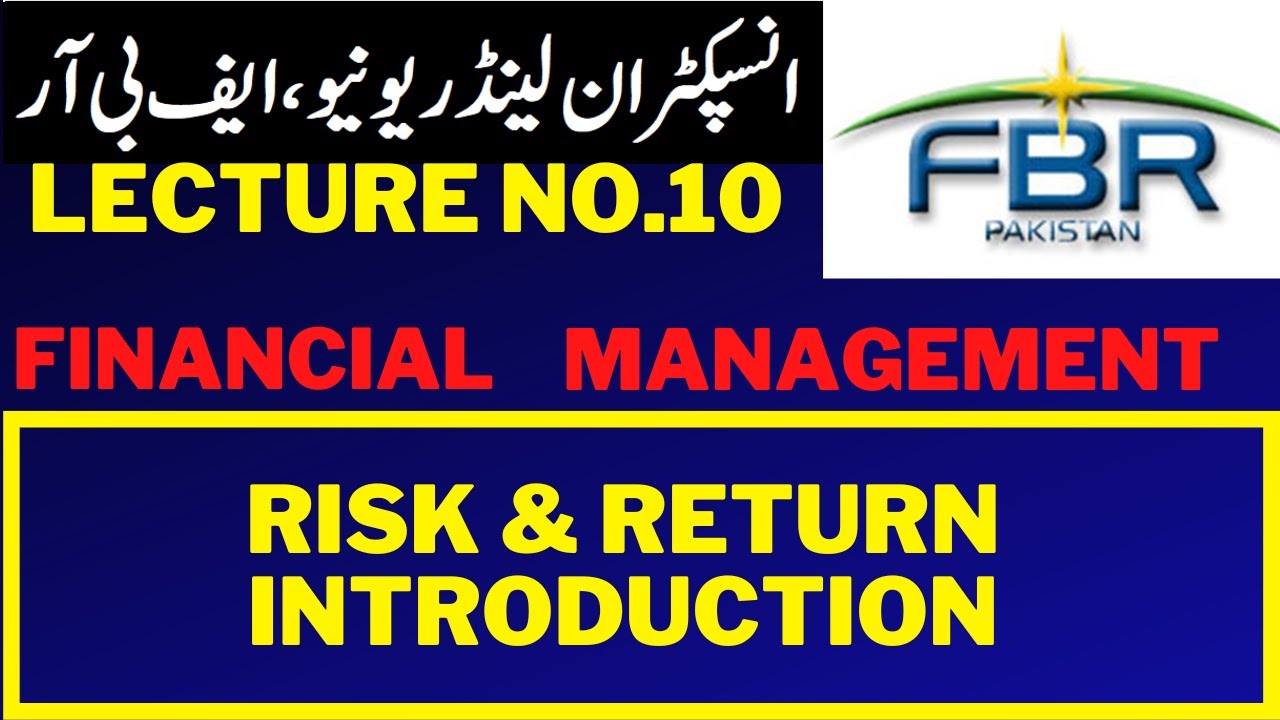 Lecture No.10-Financial Management || Risk & Return Introduction || IIR ...