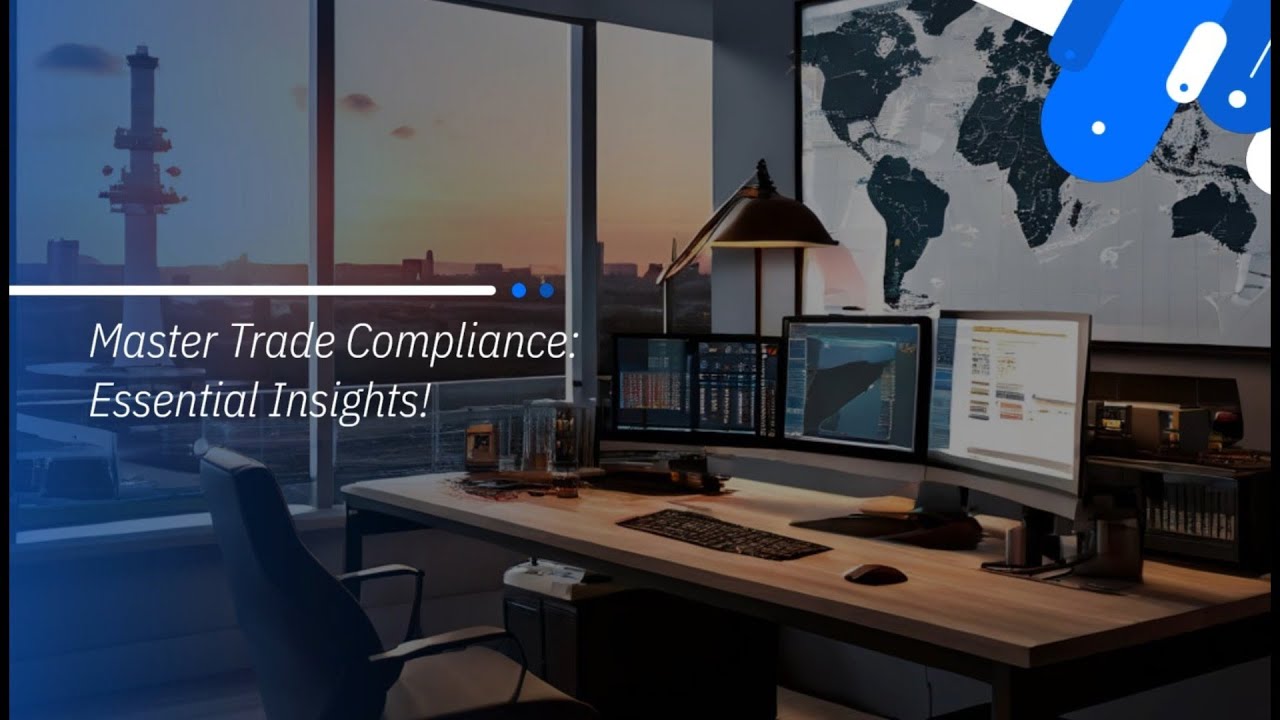 Master Trade Compliance: Essential Insights! - YouTube