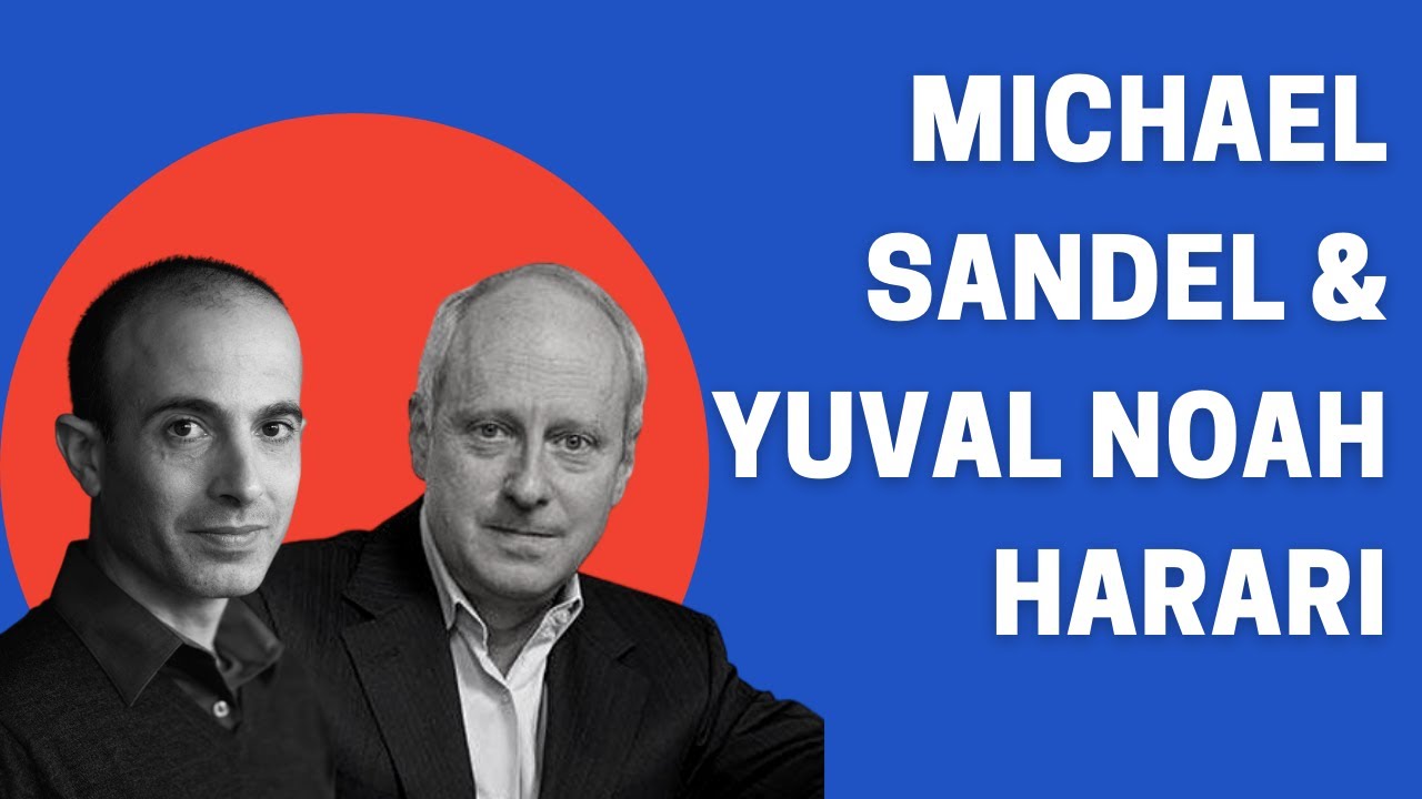 Michael Sandel & Yuval Noah Harari in conversation - YouTube