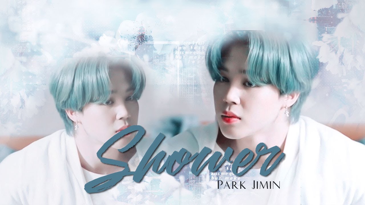 [FMV] BTS JIMIN - SHOWER - YouTube