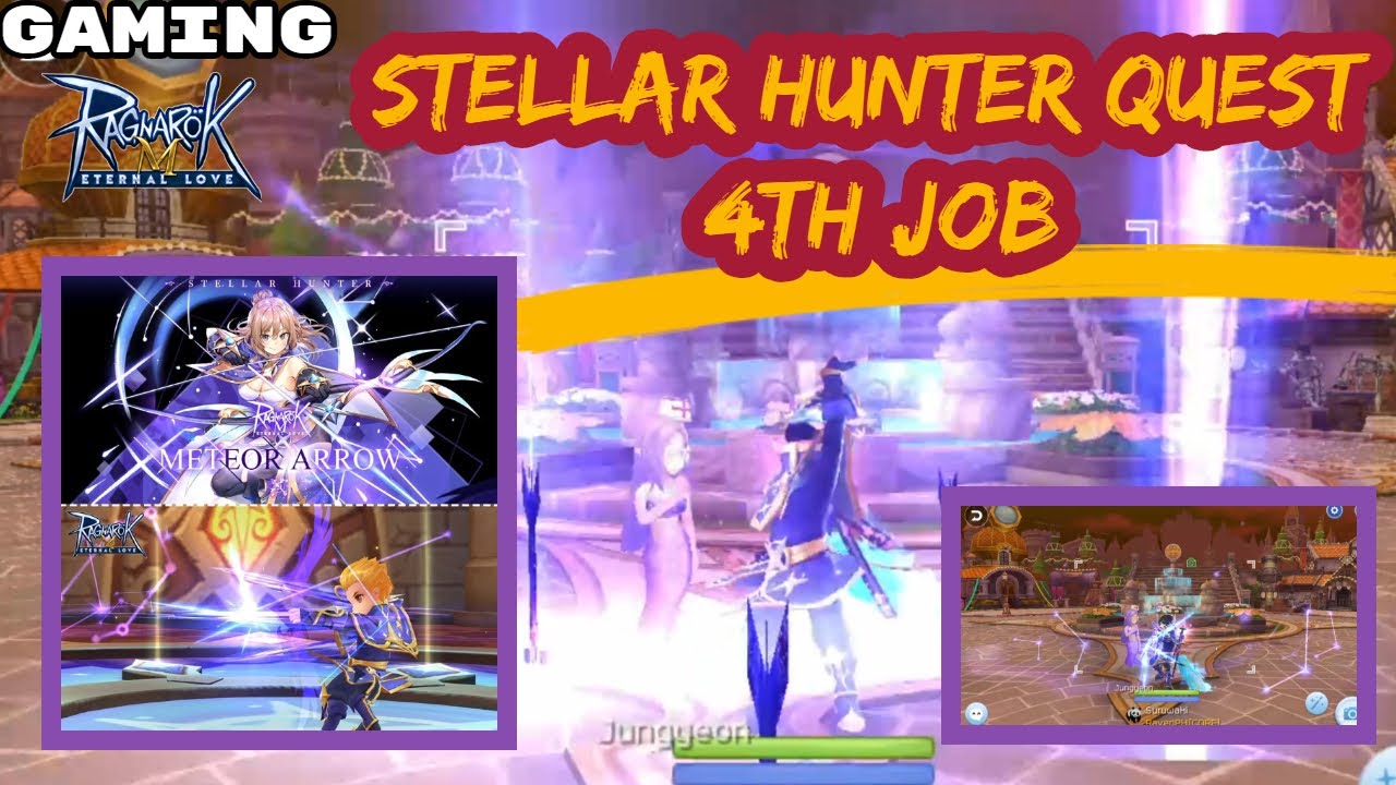 STELLAR HUNTER QUEST | EP. 7 - 4TH JOB OF RANGER | Ragnarok M Eternal ...