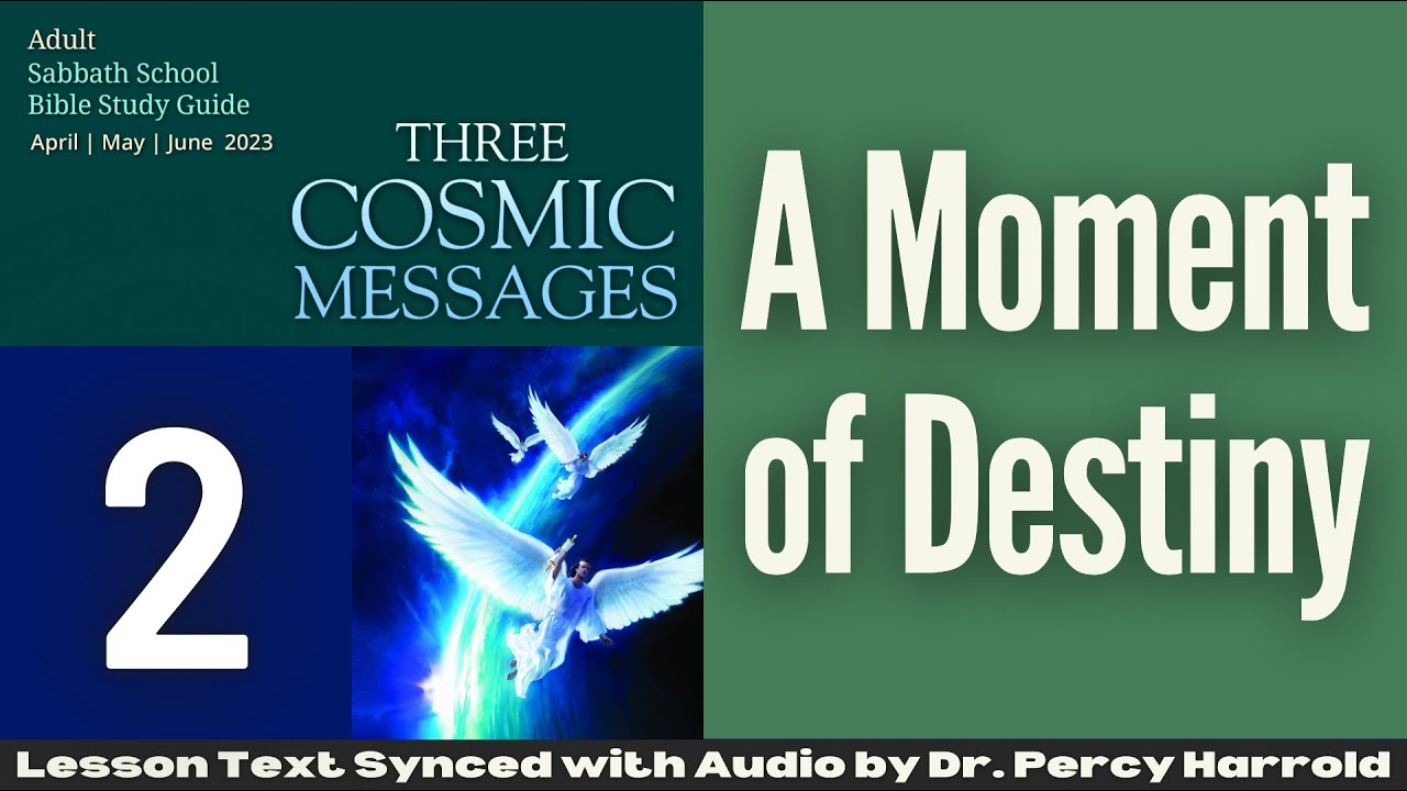 2023 Q2 Lesson 02 – A Moment of Destiny – Audio by Percy Harrold - YouTube