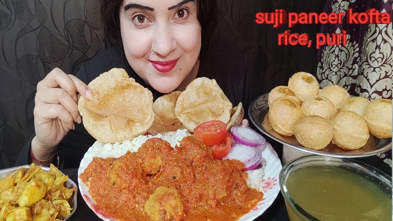 Eating suji paneer kofta,rice,puri/luchi | eating show | indian food ...