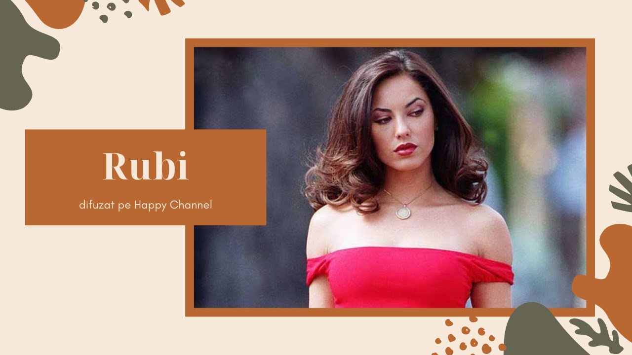 Serialul mexican „Rubi” se vede pe postul Happy Channel - YouTube