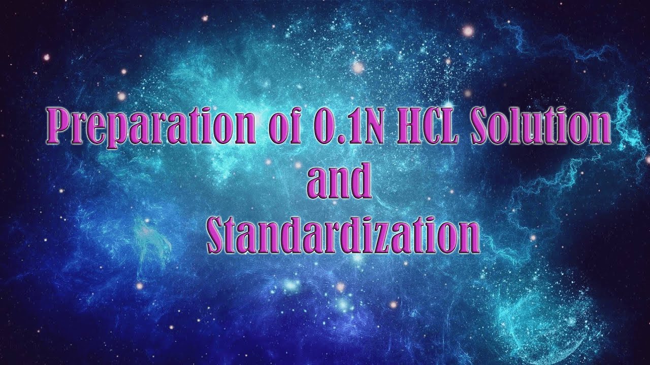 0.1N HCL Preparation and Standardization | HCL 0.1N | IAL | Agriculture ...
