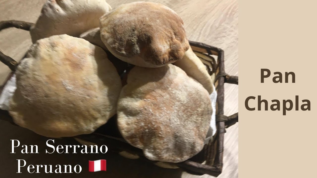 Pan Serrano Peruano 🇵🇪 Fácil y rápido de hacer!!! (Pan Chapla) - YouTube