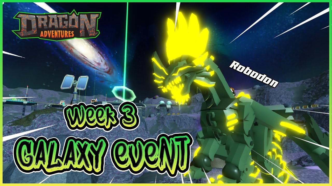 [ 🐲 ] สรุปอัพเดทล่าสุด Galaxy Event Week 3 !! │ Dragon Adventure - YouTube