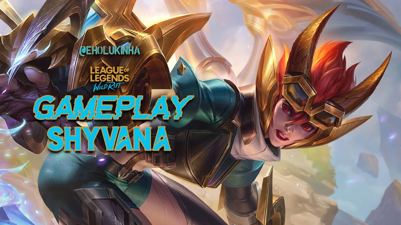 SHYVANA TANK DÁ MUITO DANO! Gameplay Shyvana 🐲 | LoL Wild Rift ...
