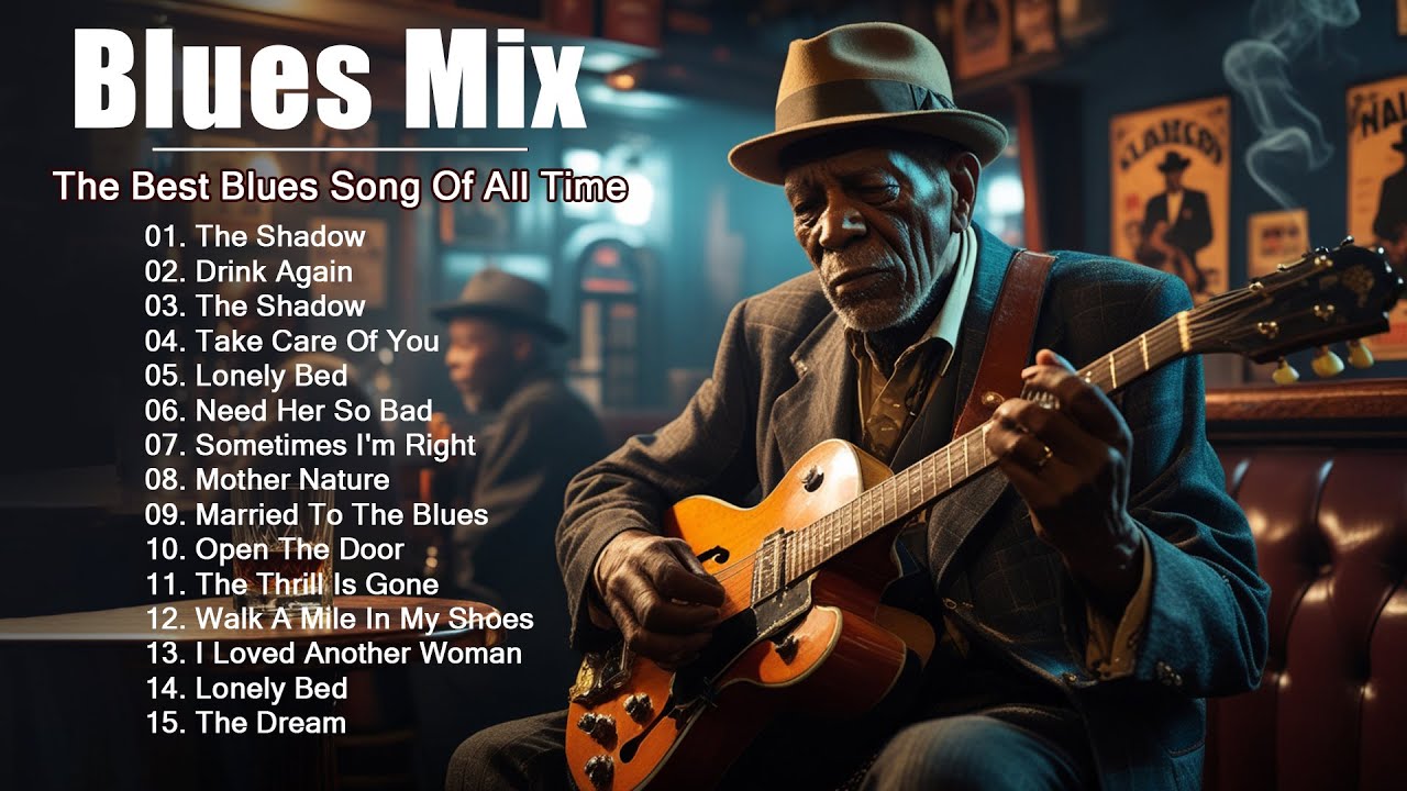 20 Immortal Blues Music - That Will Melt Your Soul ⚡ Best Blues Mix of ...