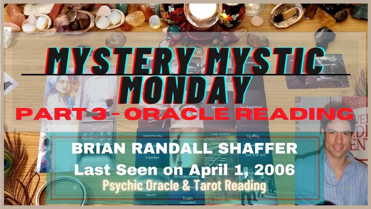 Mystery Mystic Monday | Pt. 3 | BRIAN SHAFFER | ORACLE READING | # ...