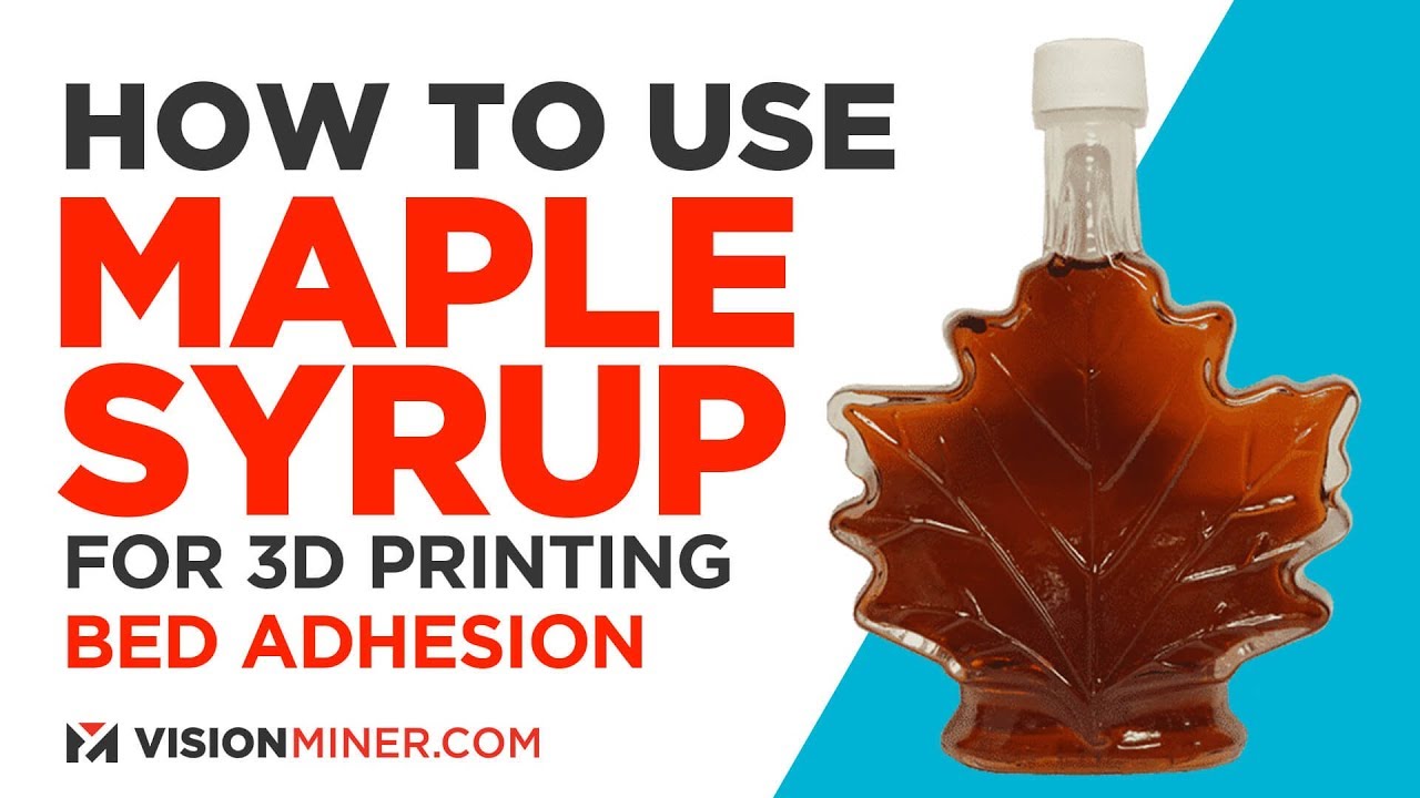 How to MAPLE SYRUP for Bed Adhesion?!? 3D Printing Glue?!? - YouTube