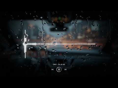 ONY - Du & Ich (Official Visualizer)