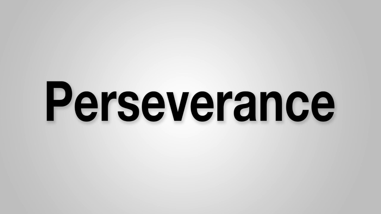 How to pronounce: Perseverance - YouTube