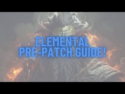 CATACLYSM PRE-PATCH ELEMENTAL LEVEL 80 GUIDE! - YouTube