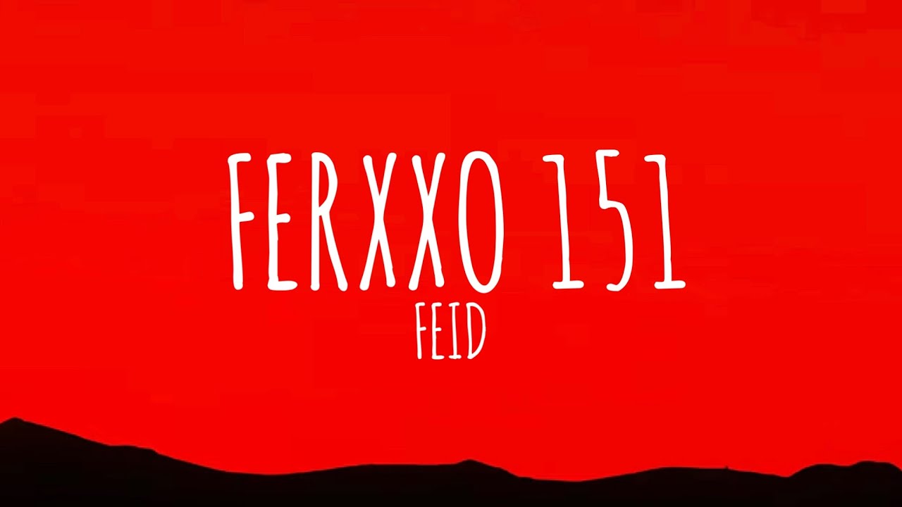 Feid, ICON - FERXXO 151 (Letra/Lyrics) | MOR, No Le Temas A La ...