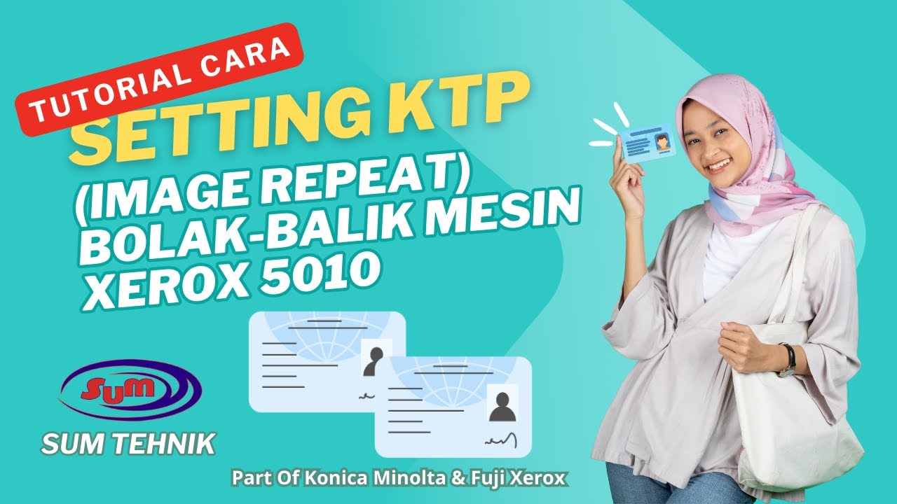 Cara Setting KTP (Image Repeat) Bolak-Balik Mesin Xerox 5010 (TIPS SUM ...