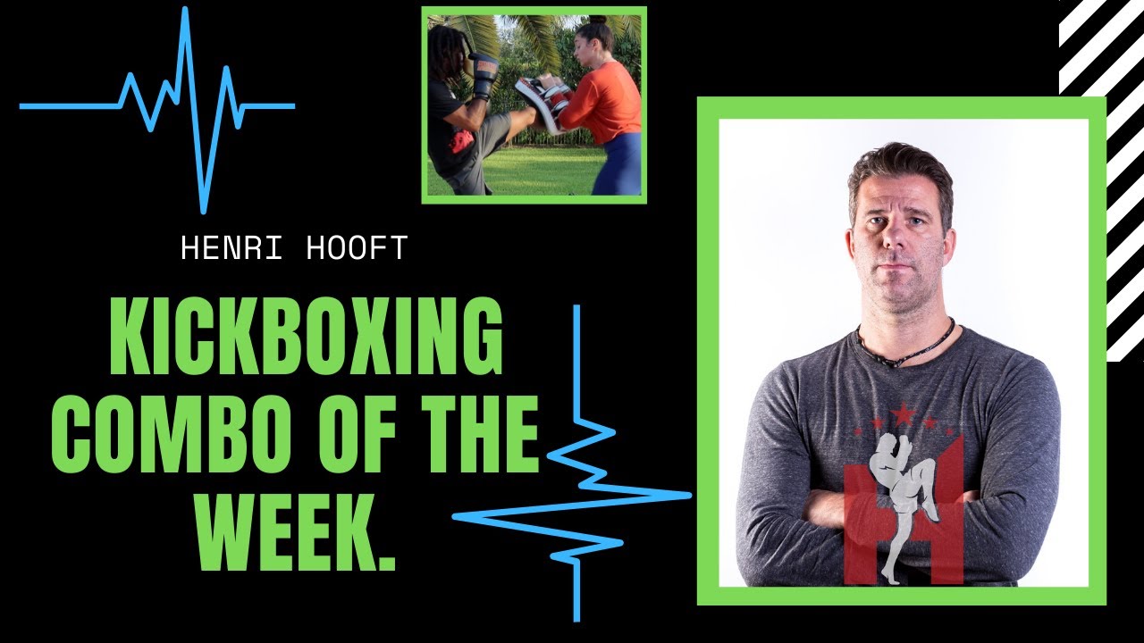 Henri Hooft Kickboxing Combo Of The Week - YouTube