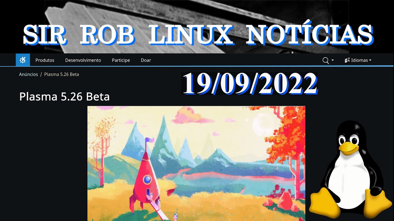 Sir Rob Linux Notícias 19/9/22 - Plasma Tv - Rust Linux - AMDVLK RTX ...