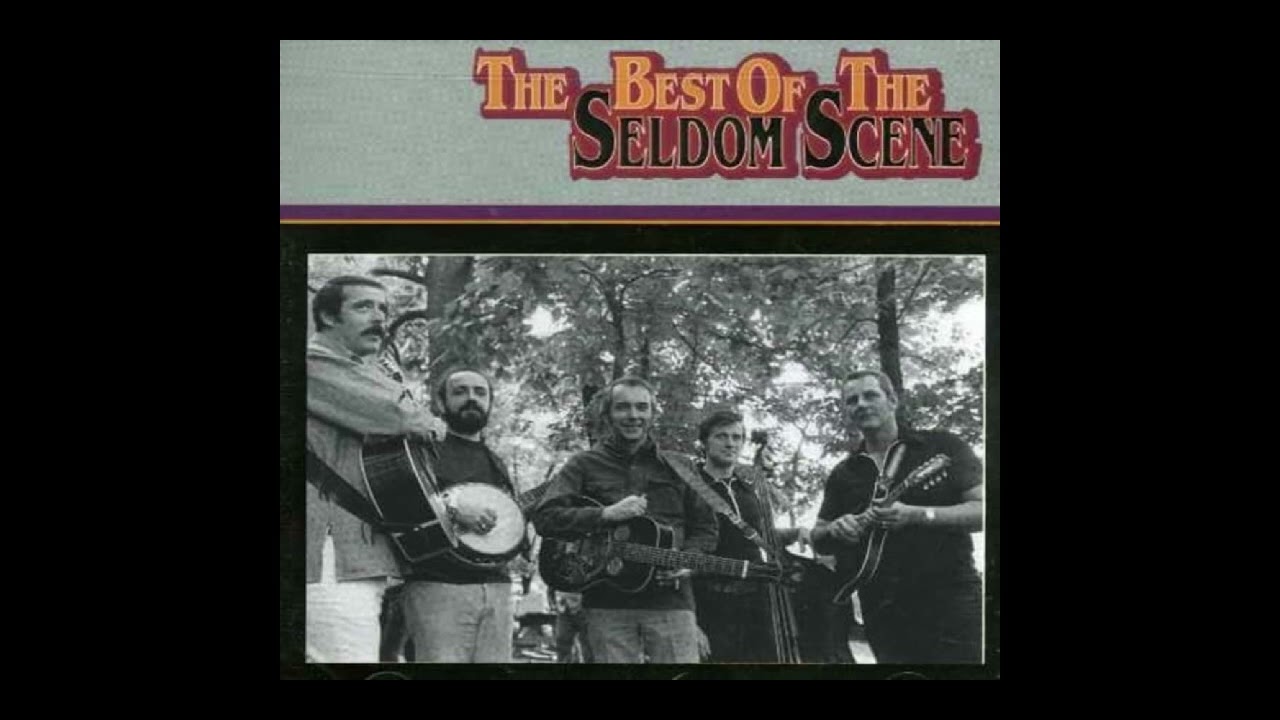 The Best Of The Seldom Scene [1987] - The Seldom Scene - YouTube