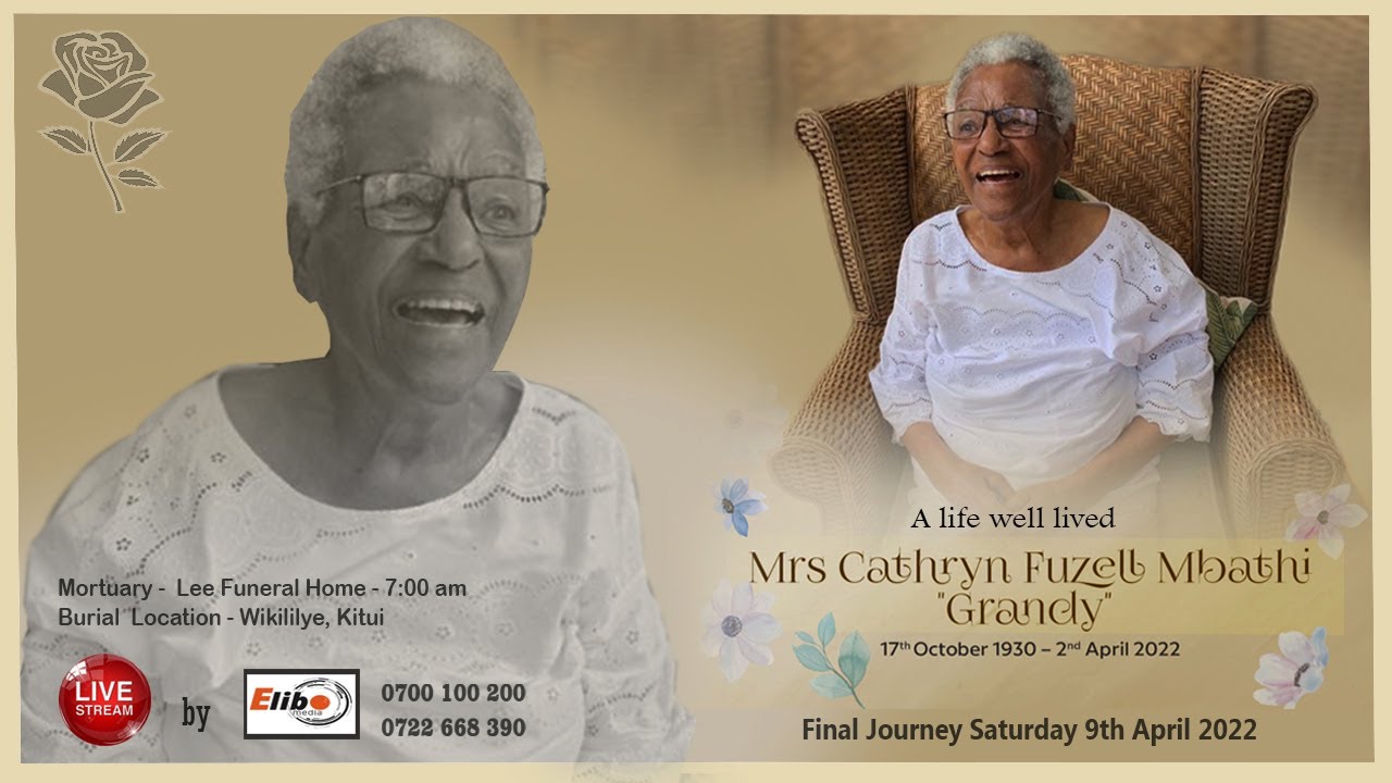 A LIFE WELL LIVED - MRS CATHRYN FUZELL MBATHI " GRANDY " - YouTube